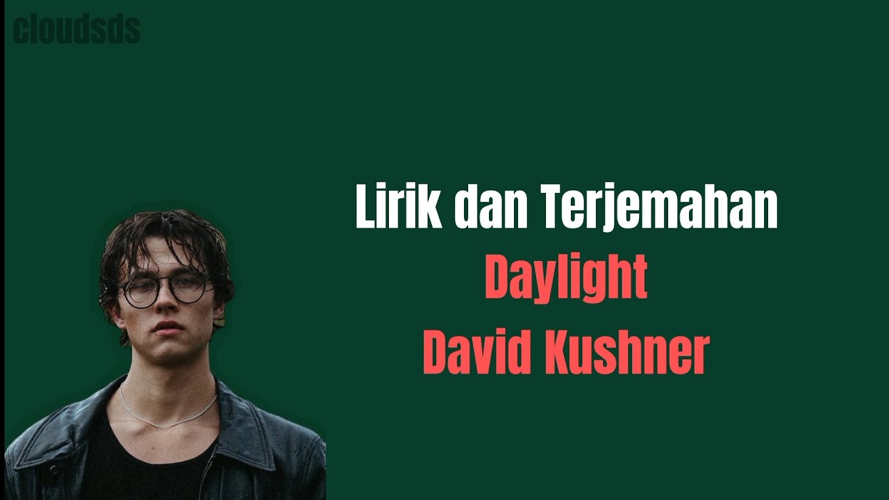 Daylight David Kusher - YouTube