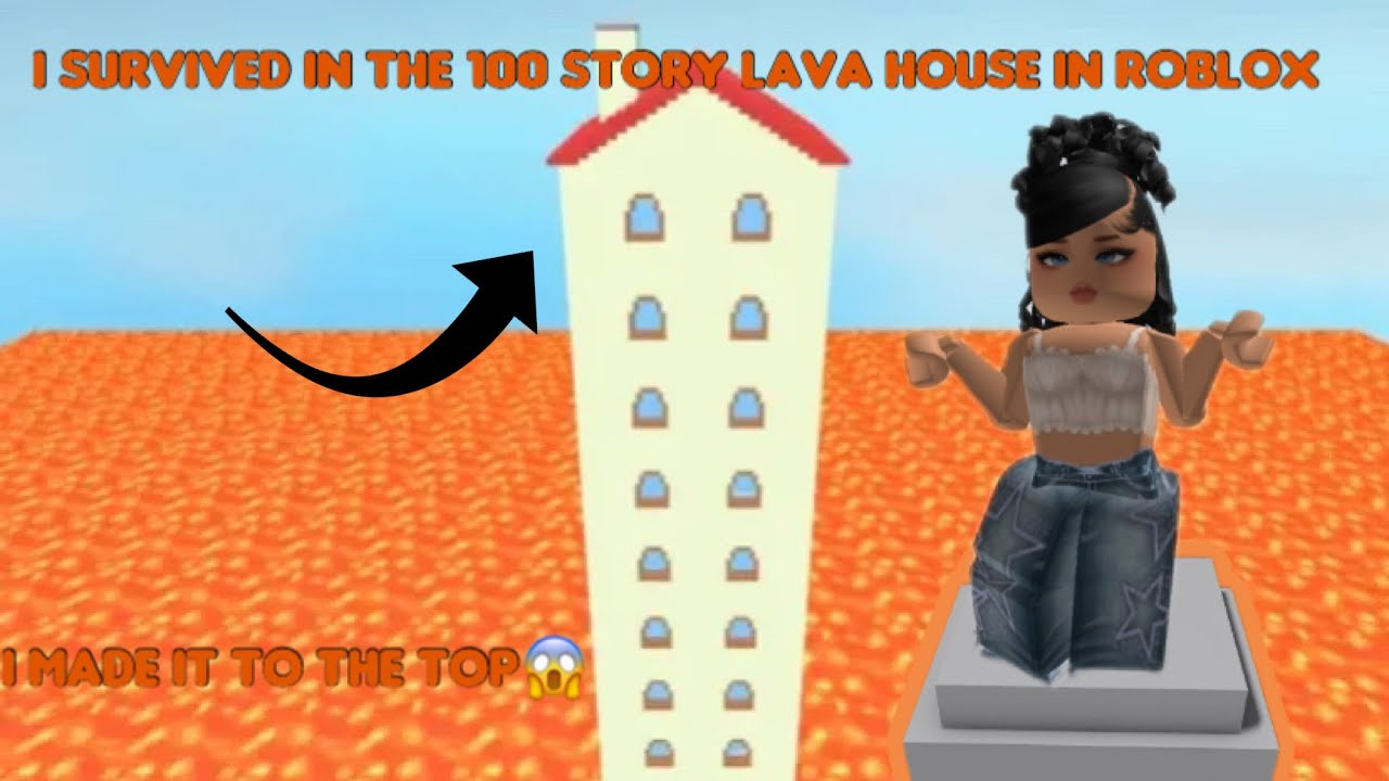 I SURVIVED LAVA 🌋IN A 100 STORY HOUSE / ROBLOX - YouTube