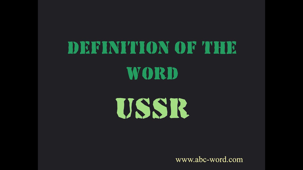 Definition of the word "Ussr" - YouTube