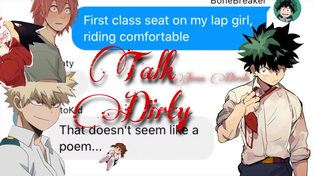 bnha/mha - text lyric prank “Talk Dirty” to me - YouTube