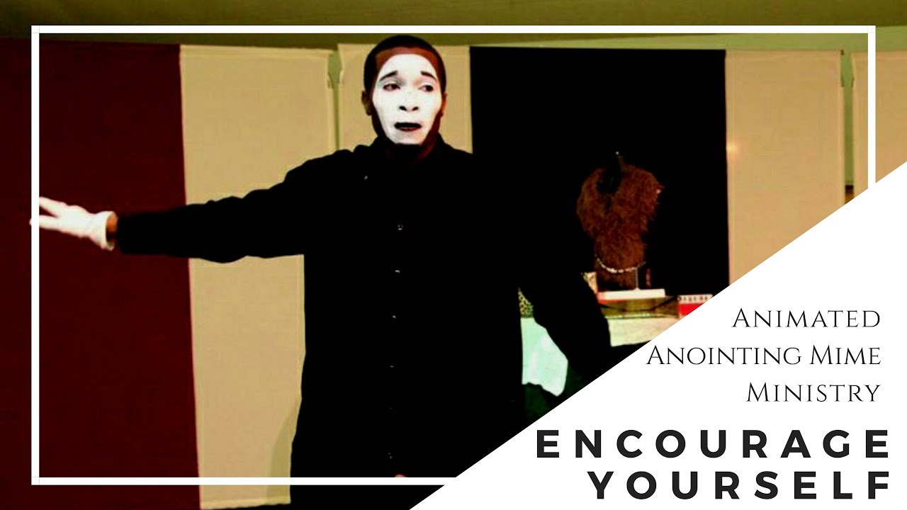 ENCOURAGE YOURSELF: Donald Lawrence & Co // #AnimatedAnointing Mime ...
