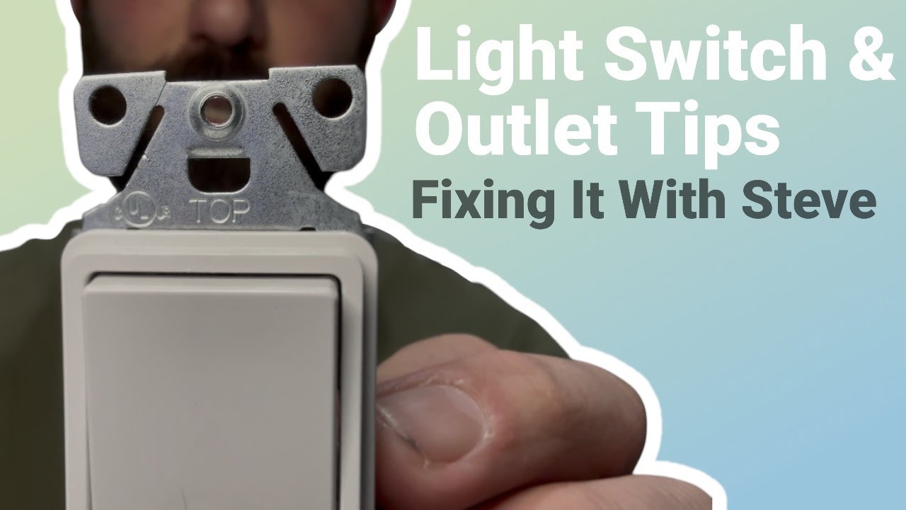 Light Switch & Outlet Tips and Tricks - FIWS - YouTube