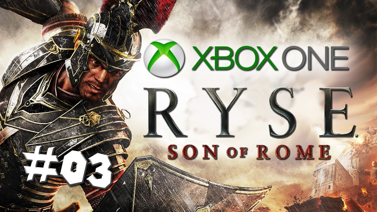 Ryse: Son of Rome - Walkthrough - PART 3 "Ghostly Apparitions" / XBOX ...