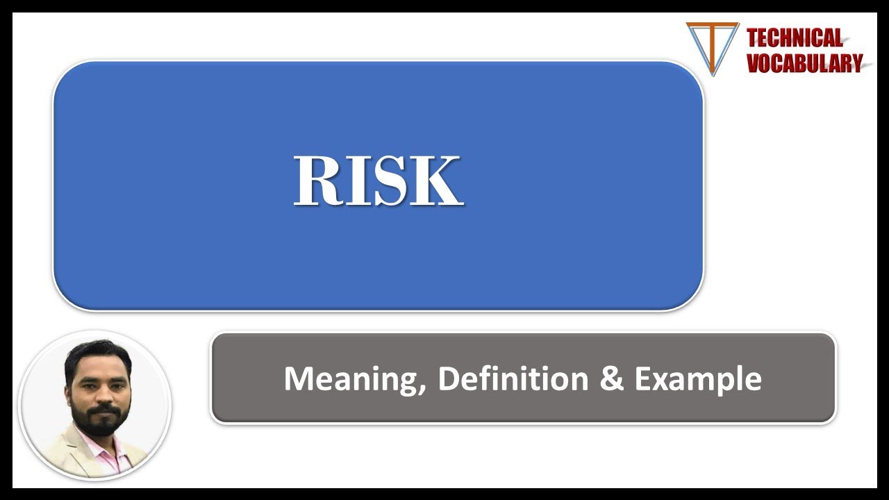 Risk | Level of Risk | Types of Risk | Meaning of Risk | Definition of ...
