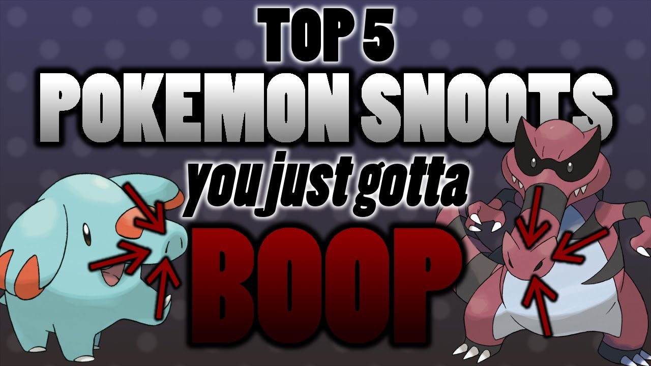 Top 5 Pokemon Snoots You Just Gotta Boop! - YouTube