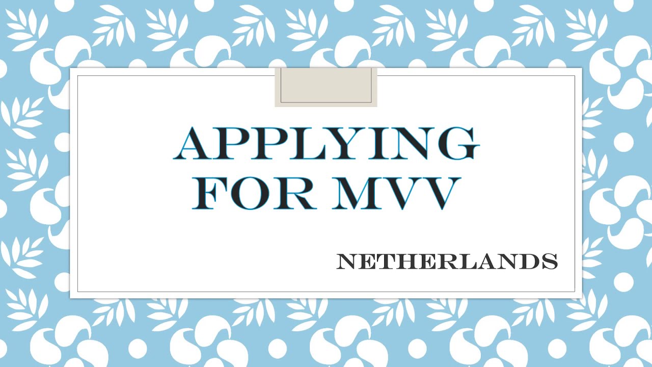 How to Apply: Long-Stay (MVV) - Netherlands - YouTube