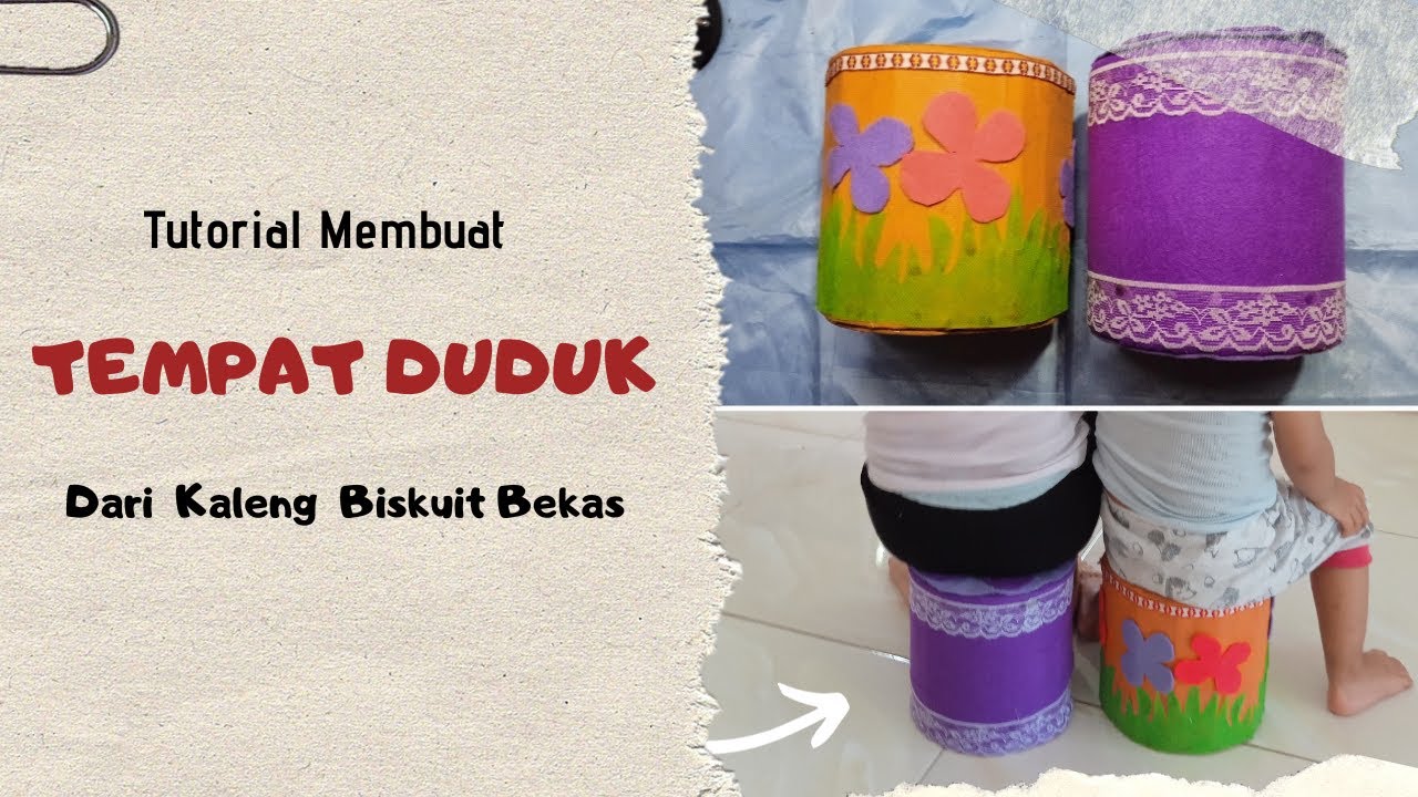 DIY || 2 Cara Membuat Tempat Duduk dari Kaleng Biskuit Bekas - YouTube