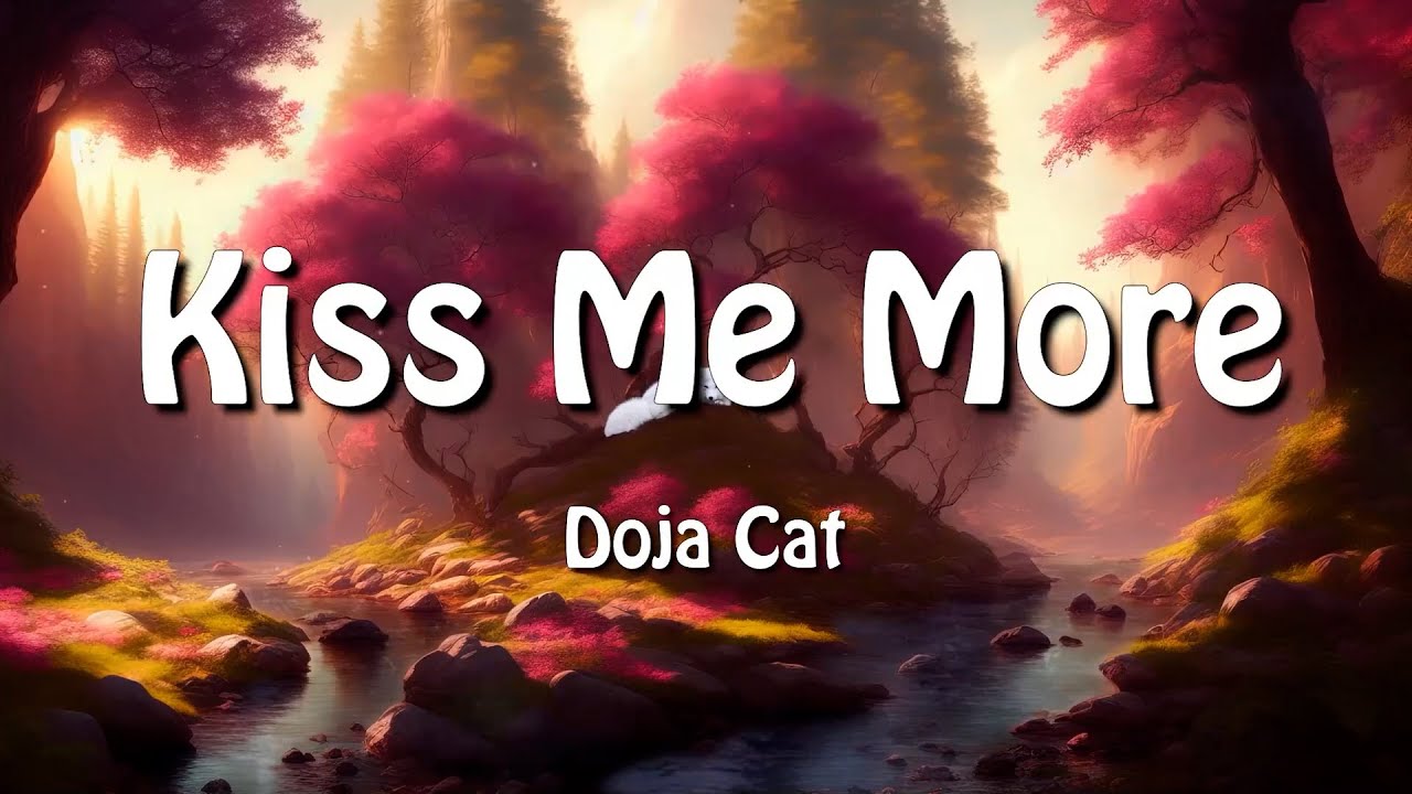 Doja Cat - Kiss Me More (Lyrics) ft. SZA - YouTube