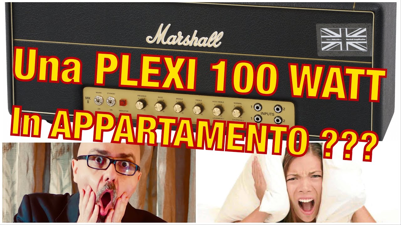 Marshall PLEXI 100 watt in un Appartamento??? - YouTube