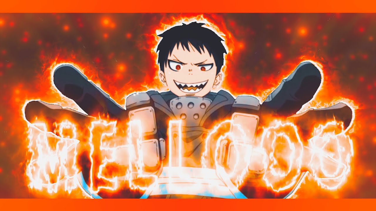Keep it Mello - Fire Force[AMV/EDIT] - YouTube