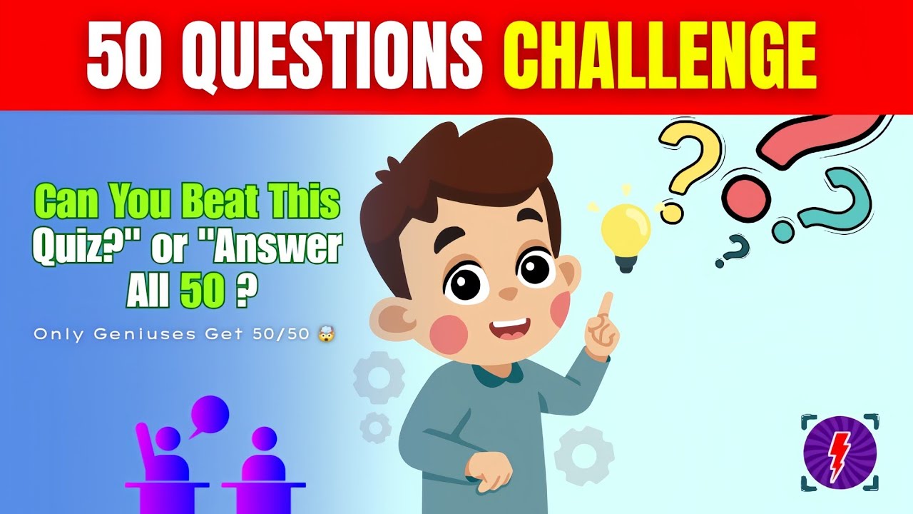 50 Questions Quiz Challenge | Can You Beat This Fun Brain Test? - YouTube