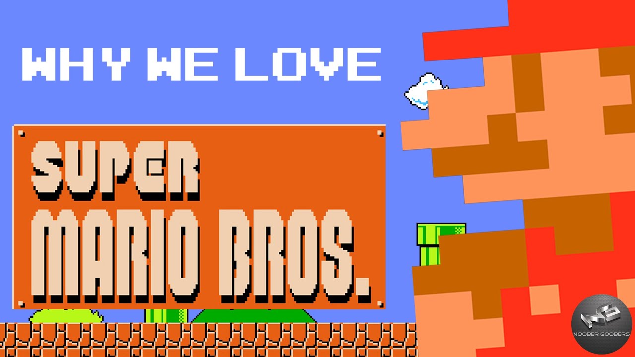 Why We Love: Super Mario Brothers | Noober Goobers - YouTube