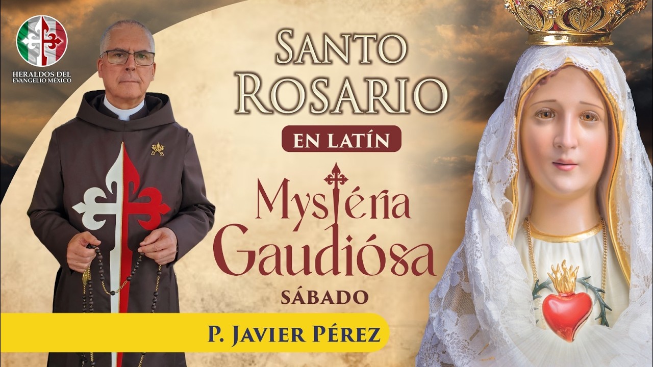 Santo Rosario en latín | Sábado 6 de Junio - Mystéria Gaudiósa - YouTube