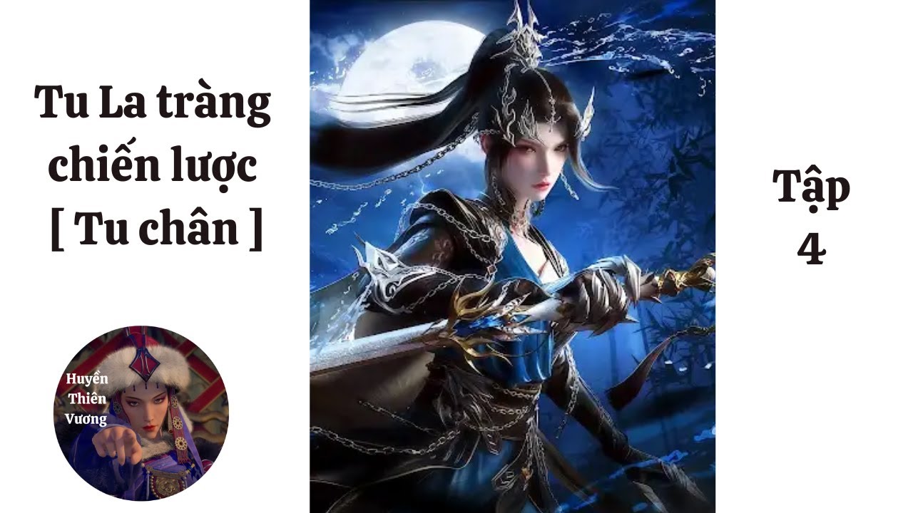 [ Tập 4 ] Bách hợp| Tu la tràng chiến lược [ Tu chân ] - YouTube