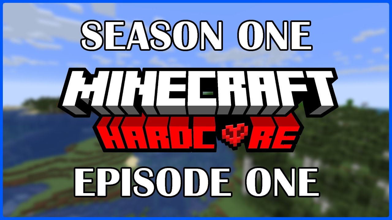 Minecraft Hardcore S01, E01 - Humble Beginnings - YouTube