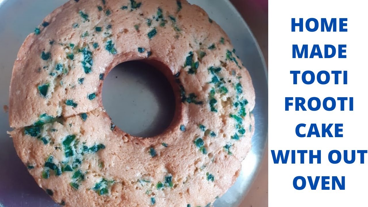 Home Made Tooti Frooti Cake With Out Oven Youtube