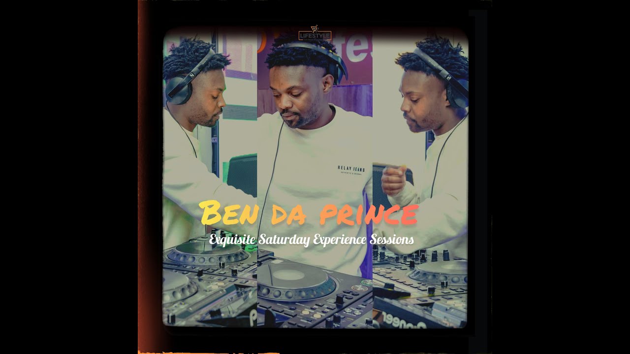 Ben Da Prince lll - Pv lifestyle - EXQU ISITE SATURDAY EXPERIENCE ...