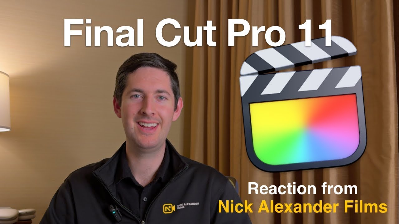 Final Cut Pro 11 | Instant Reaction from Nick Alexander Films - YouTube