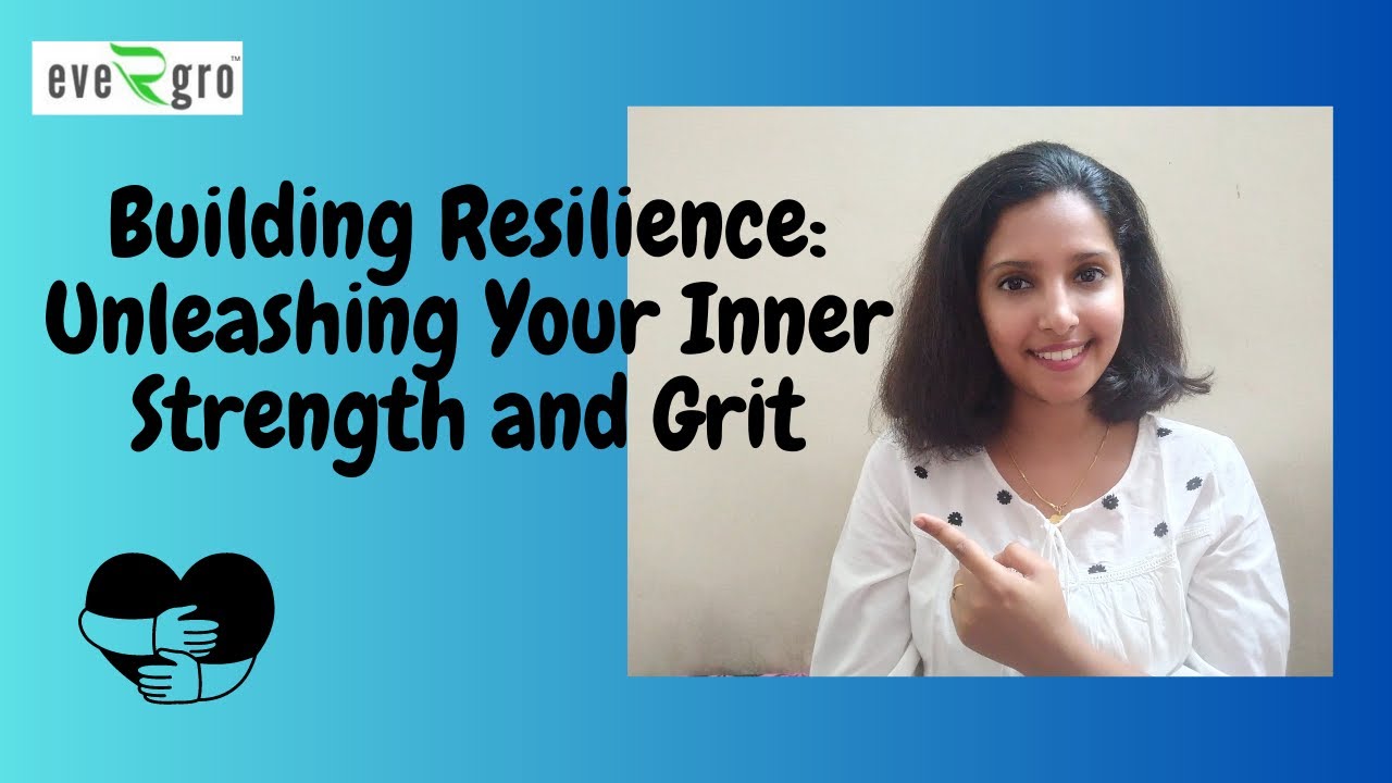 Building Resilience: Unleashing Your Inner Strength and Grit - YouTube