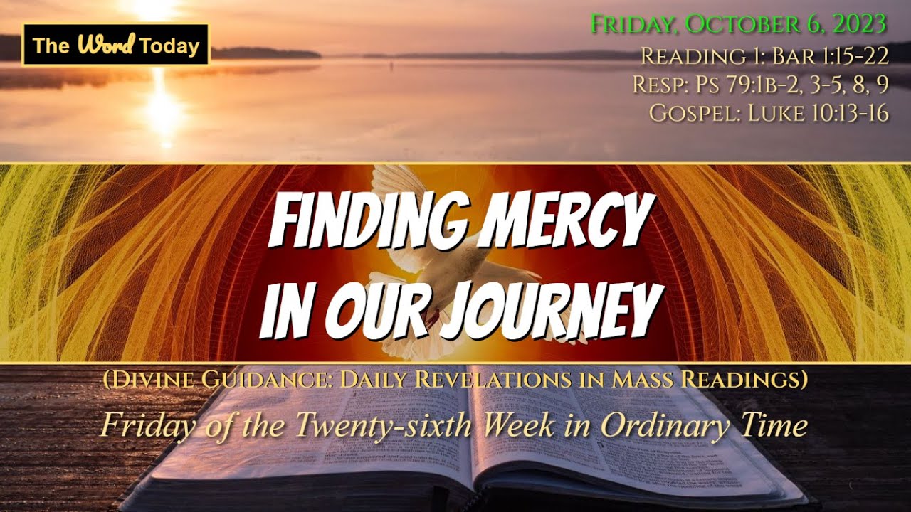 Finding Mercy in Our Journey - October 6, 2023 - YouTube