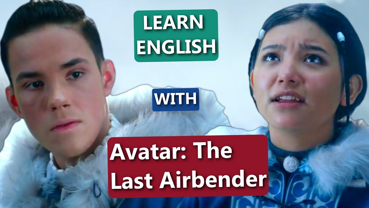 Learn English with Avatar: The Last Airbender | Improve Your Vocabulary ...