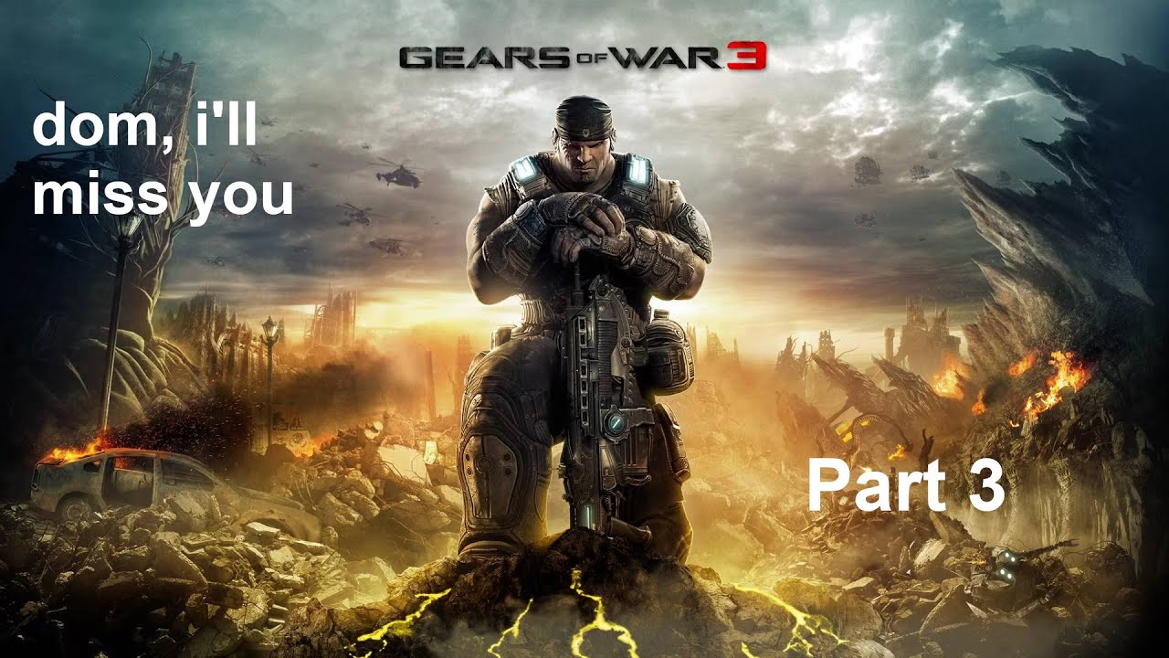 Dom | gears of war 3 - YouTube