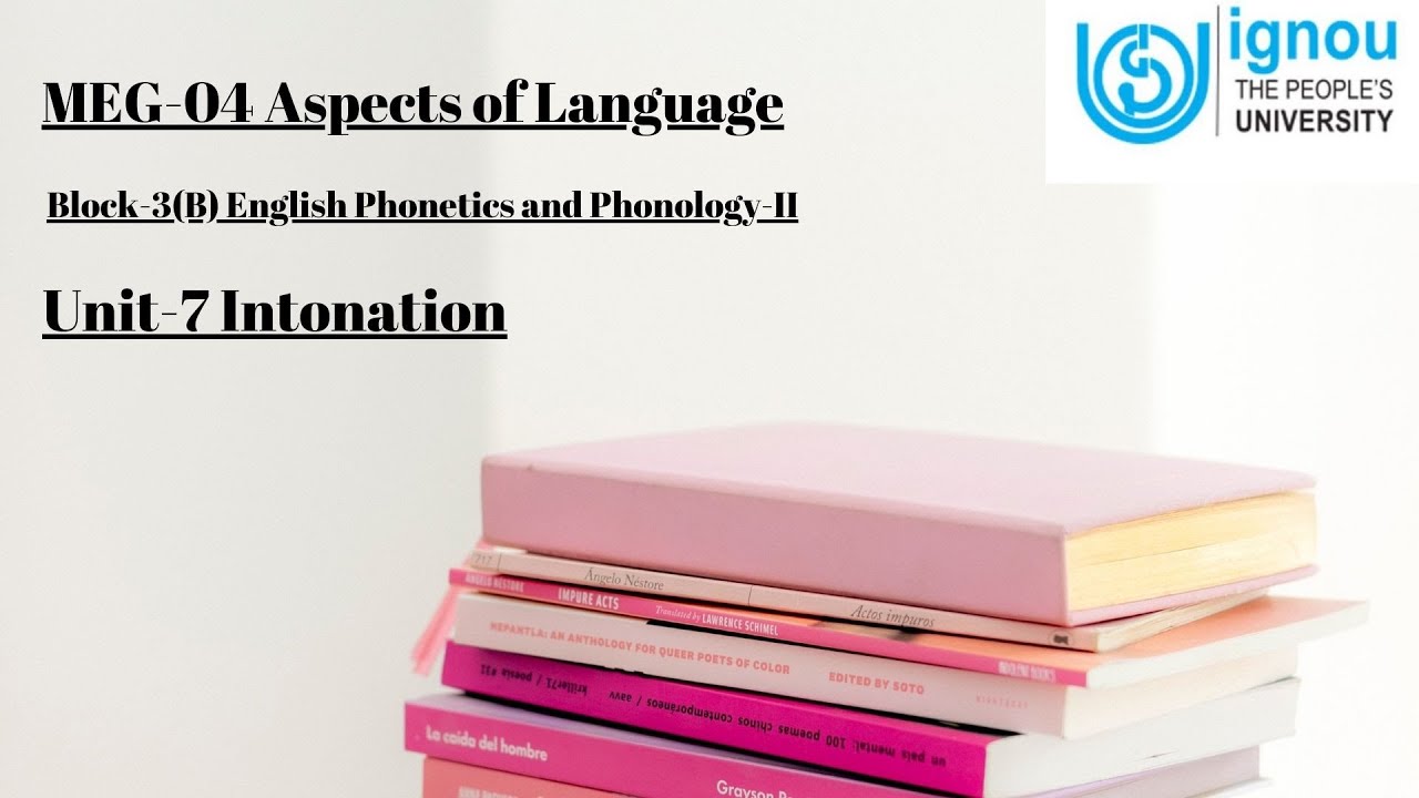 IGNOU MEG-4 Unit-7 Intonation | Block-3(B) English Phonetics and ...