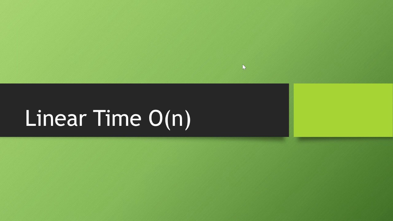 7-Linear Time O(n) - YouTube