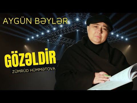 Aygün Bəylər - Zümrüd Hümmətova / GÖZƏLDİR