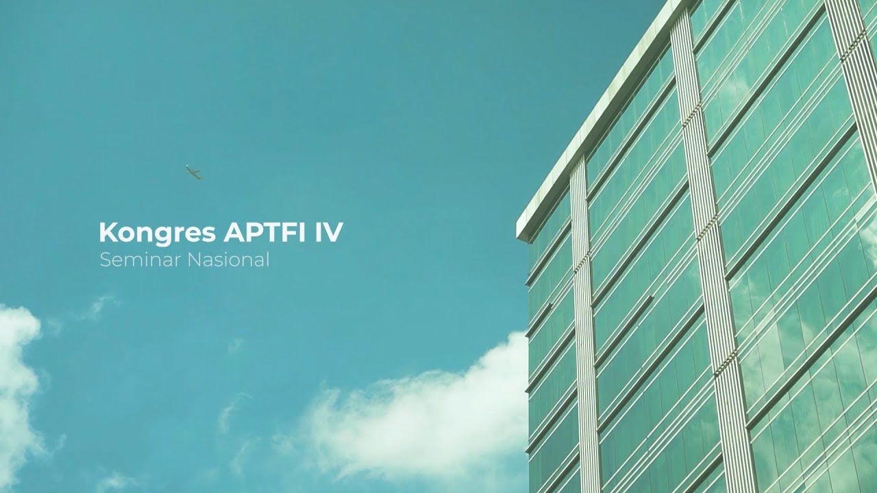 KONGRES APTFI IV & SEMINAR NASIONAL - YouTube