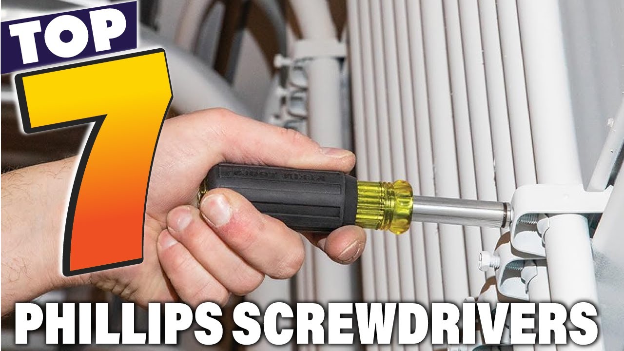 7 Best Phillips Screwdrivers for Home and Professional Use - YouTube