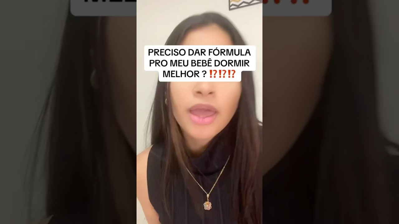 Preciso dar a fórmula para meu bebê dormir melhor ? #sonodobebe # ...