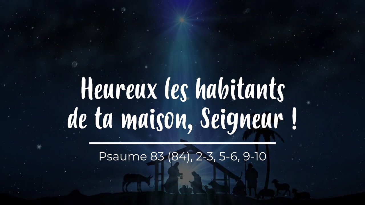 Heureux les habitants de ta maison, Seigneur - partition Psaume 83 (La ...