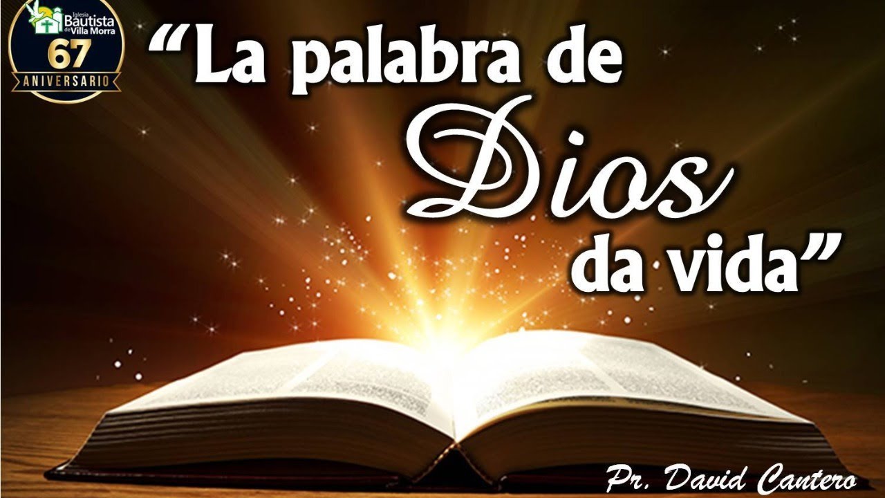 Predica "La palabra de Dios, da vida" - Pr. David Cantero - YouTube