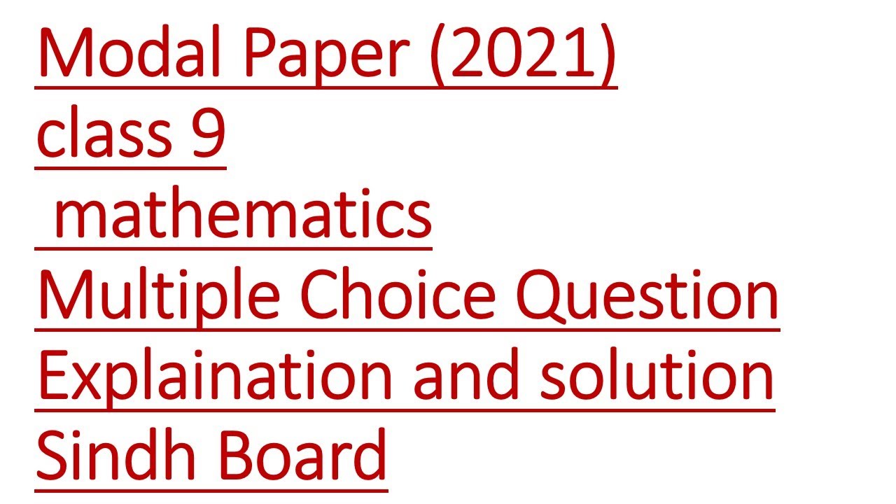 Class IX MATHEMATICS (SOLVED MODAL PAPER MCQS-2021) - YouTube