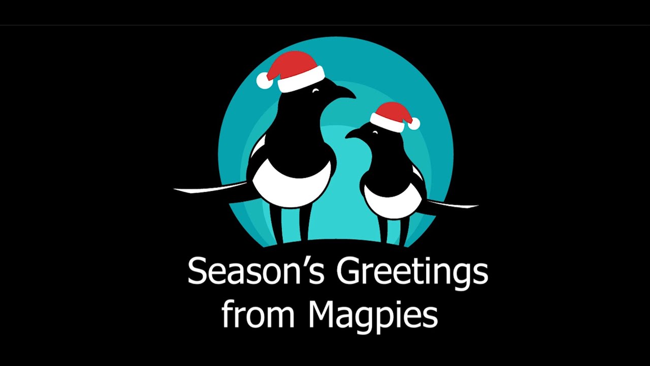 Season's Greetings from Magpies - YouTube