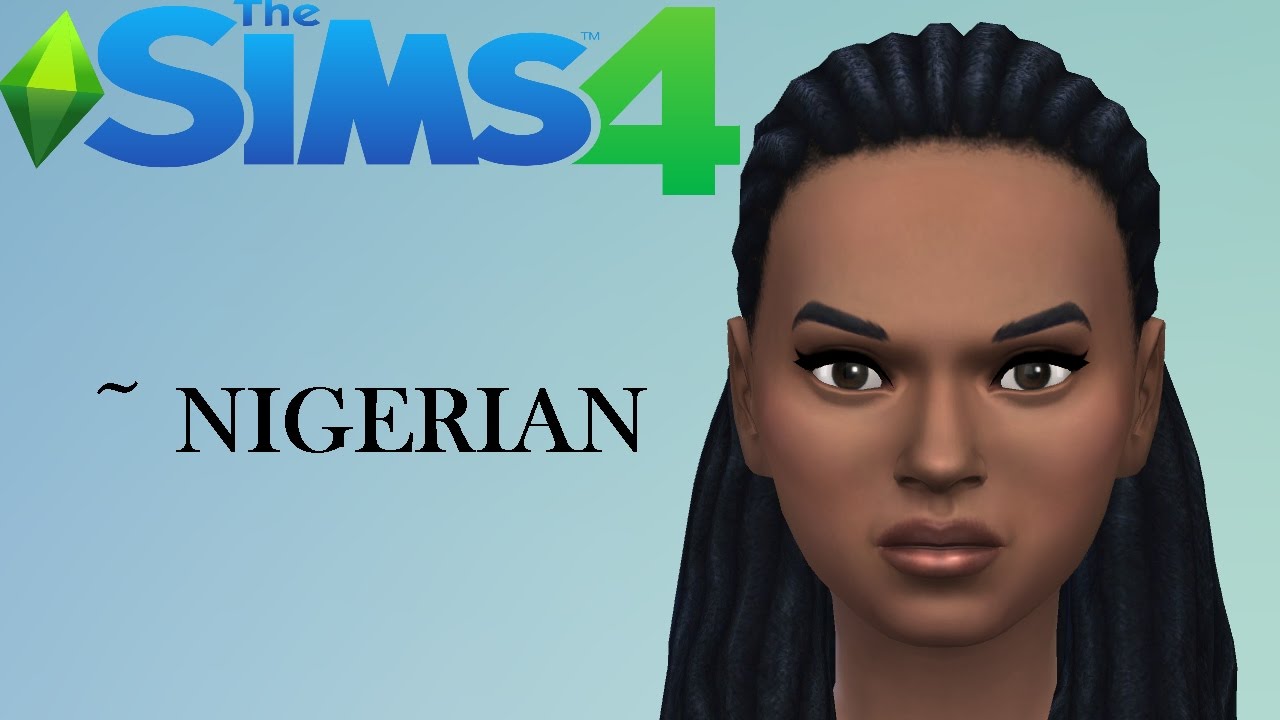 Sims 4 CAS - Nigerian - YouTube