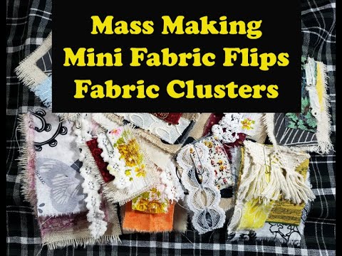 Fabric Cluster/Mini Fabric Flips for use in Junk Journals - YouTube