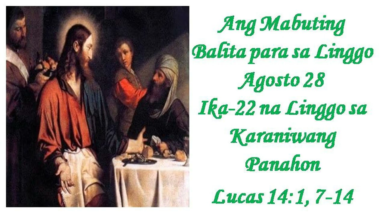 Mabuting Balita para sa Linggo Agosto 28 Ika - 22 na Linggo sa ...
