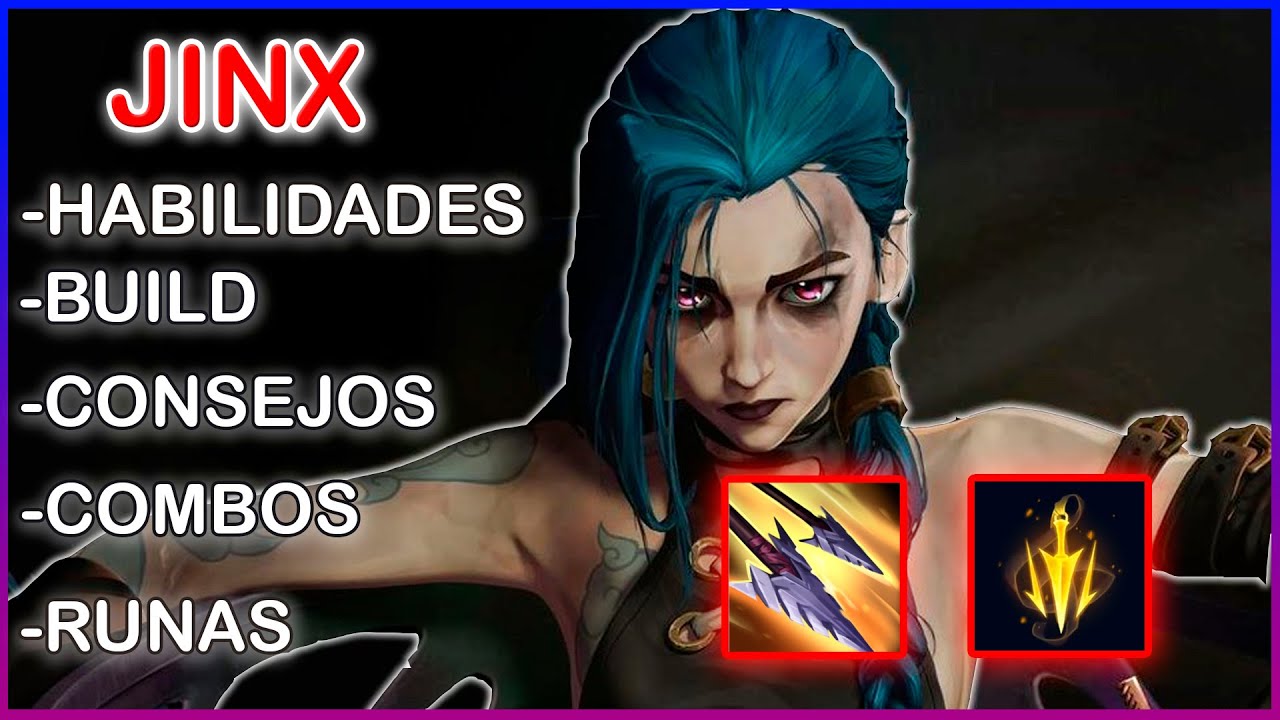 ♦️GUIA COMPLETA DE JINX♦️Todo lo que tienes que saber (HABILIDADES ...