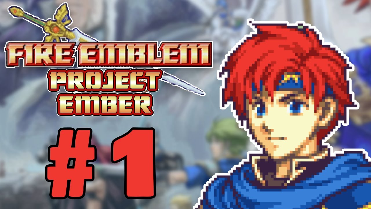 Fire Emblem 6 But Better? - Let's Play Fire Emblem Project Ember Part 1 ...
