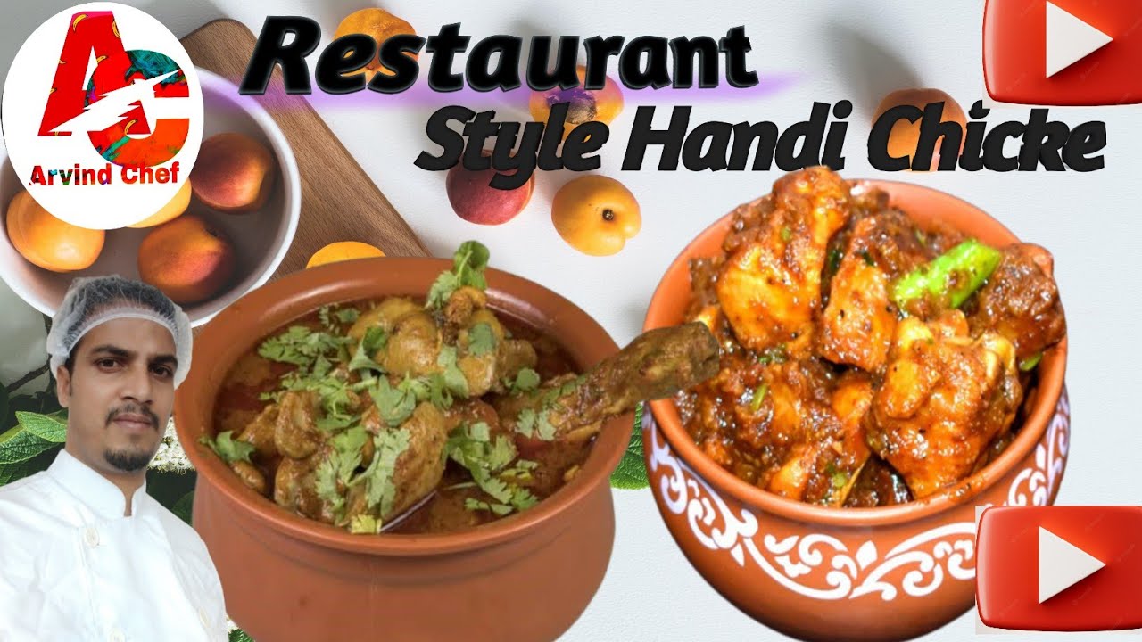 HANDI CHICKEN || CHICKEN HANDI RECIPE | CHICKEN HANDI BY ARVIND CHEF ...