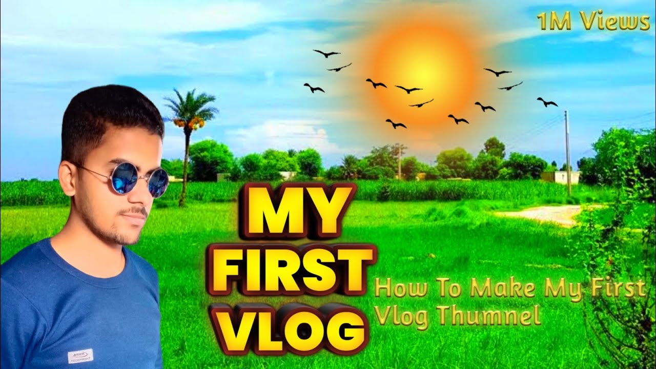 How to create my first vlog thumbnail on YouTube #viralvideo 🙏🚩🙏🚩 - YouTube