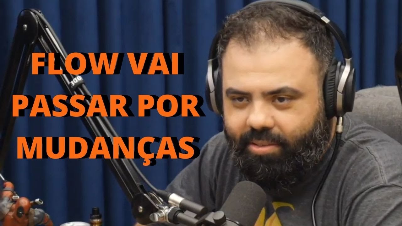 O Flow Podcast vai mudar do Youtube [Mudanças do Canal] - YouTube