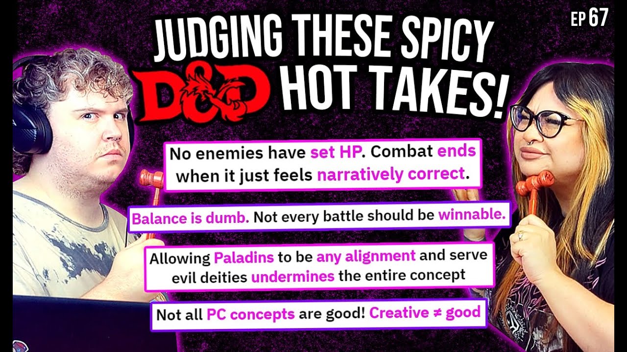 Judging These Spicy (and Unhinged) DnD Hot Takes! - "Balance is Dumb ...