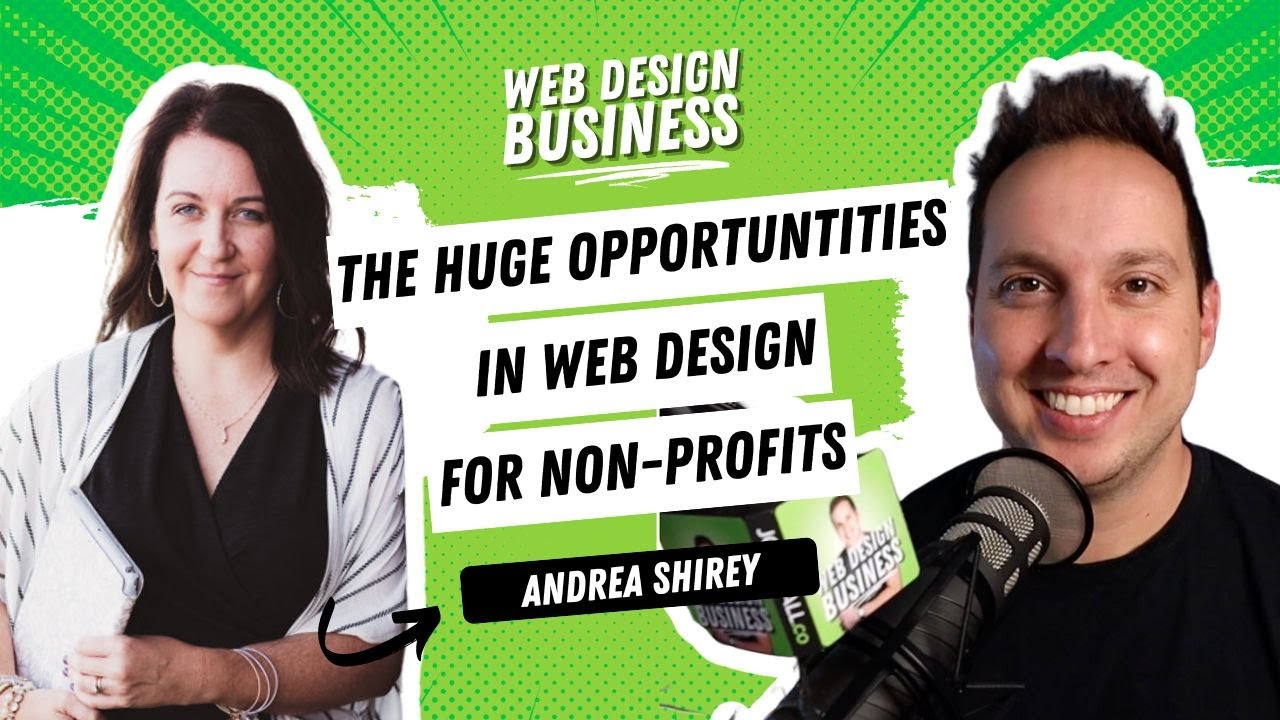 The Huge Opportunities in Web Design for Non-Profits with Andrea Shirey ...