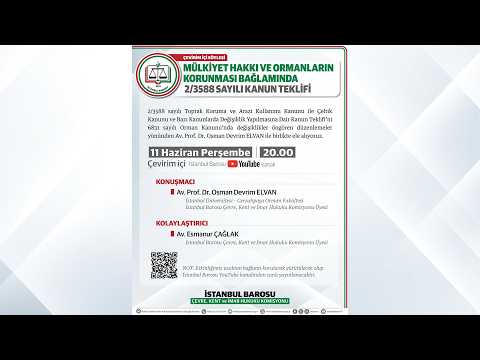 MÜLKİYET HAKKI VE ORMANLARIN KORUNMASI BAĞLAMINDA 2/3588 SAYILI KANUN TEKLİFİ