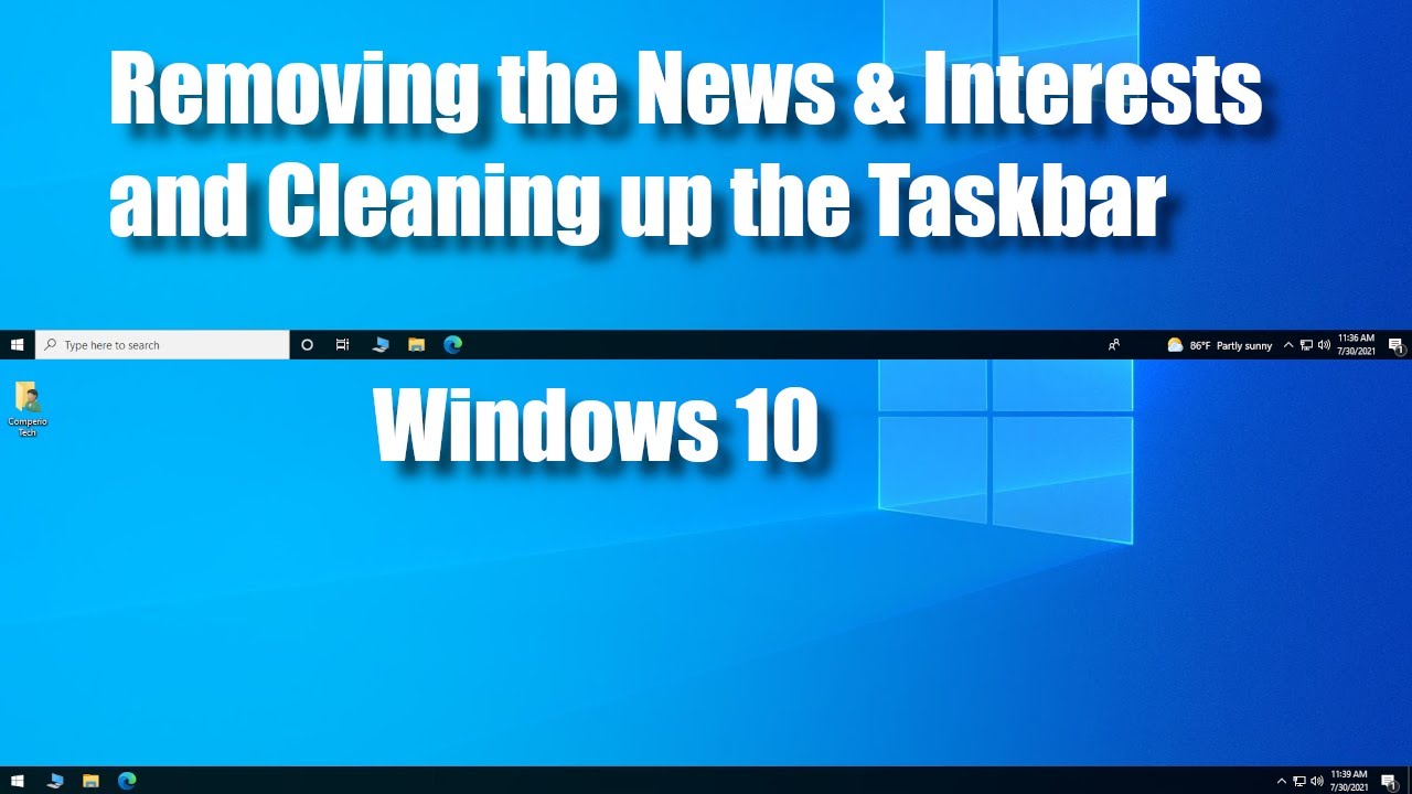 Removing News and Interest & Cleaning up the Taskbar (Windows 10) - YouTube