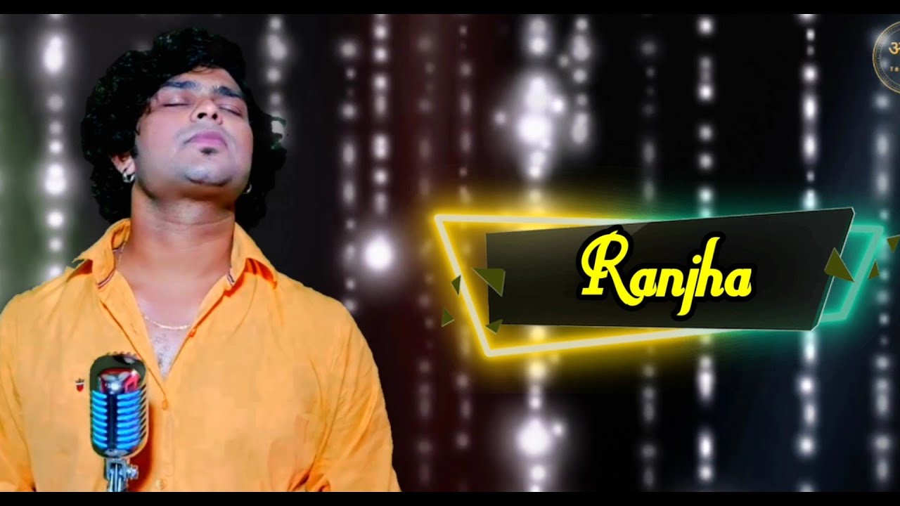 Ranjha || Cover By Akshay Tamayche || Shershaah || Sidharth–Kiara | B ...