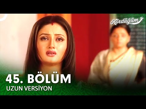 Kördüğüm Hint Dizisi 45. Bölüm (Uzun Versiyon)